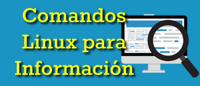 Comandos Linux para Información del Sistema - La Guía Linux