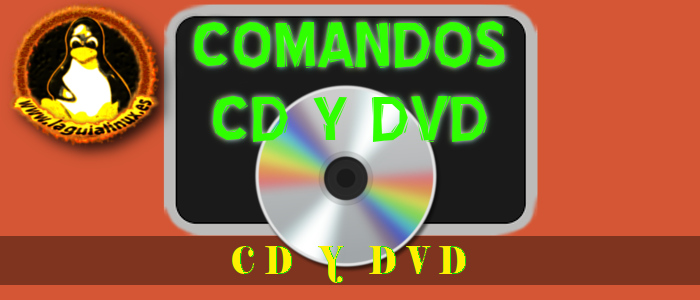 Comandos Linux para Gestionar CD-ROM y DVD-ROM | La Guía Linux