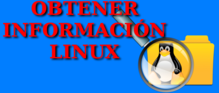 Información del Sistema y el hardware mediante Comandos | La Guía Linux